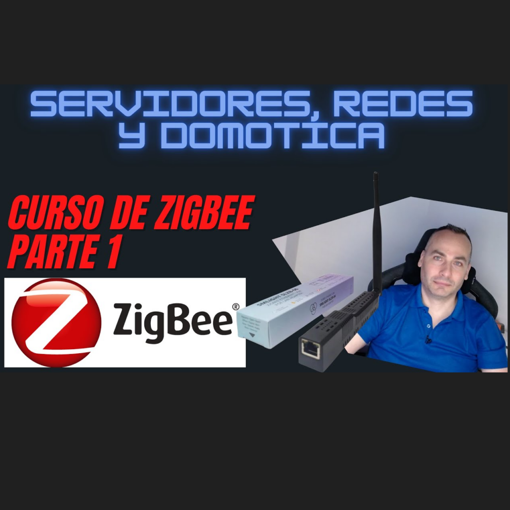 Curso de Zigbee con Home Assistant, Z2M y ZHA - Parte 1 - Blog - Un ingeniero de teleco ...
